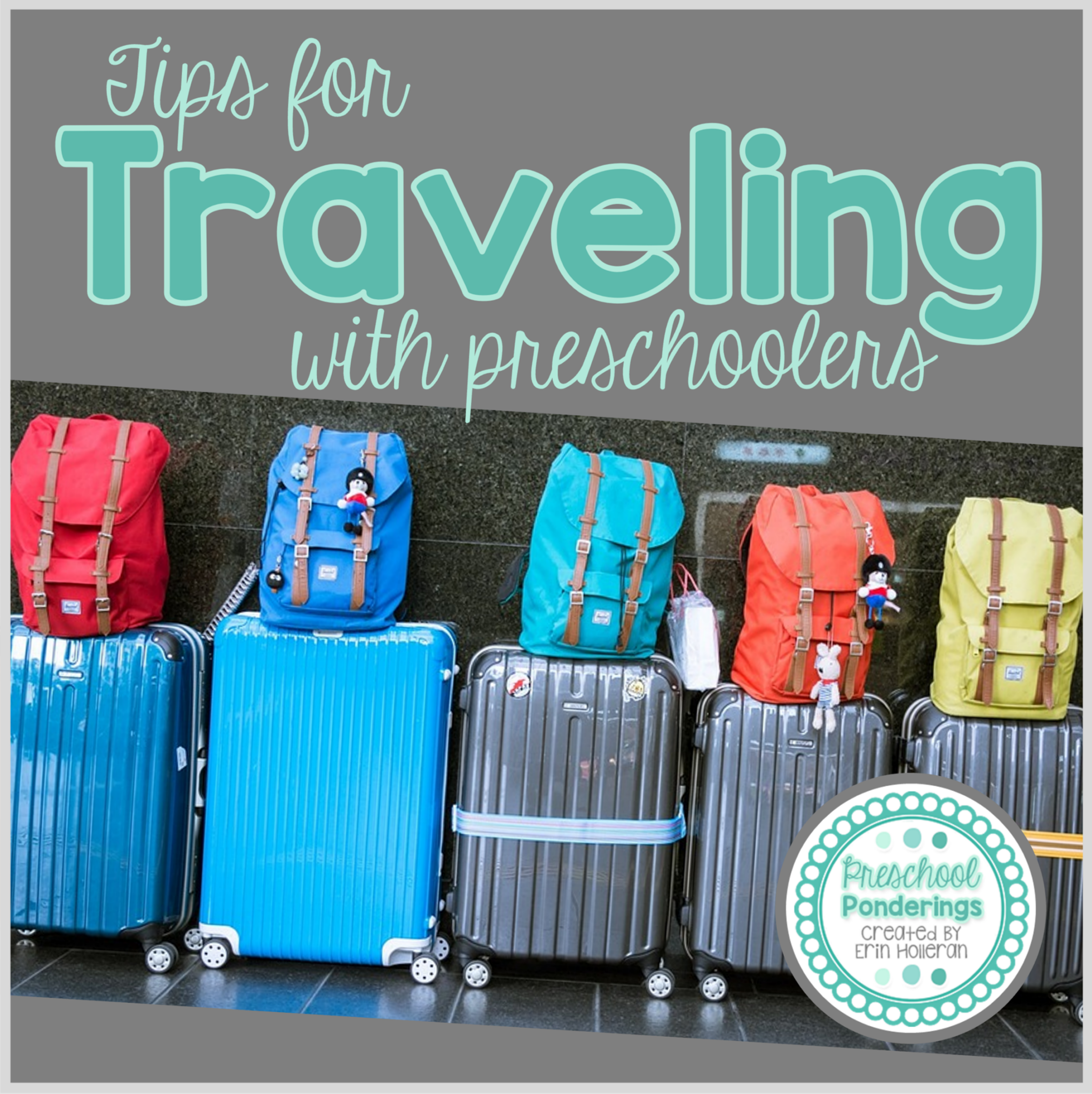 Tips for Traveling with Preschoolers - tips for traveling with preschoolers