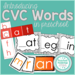 Introducing CVC Words in Preschool – Resources - Teaching preschoolers ...