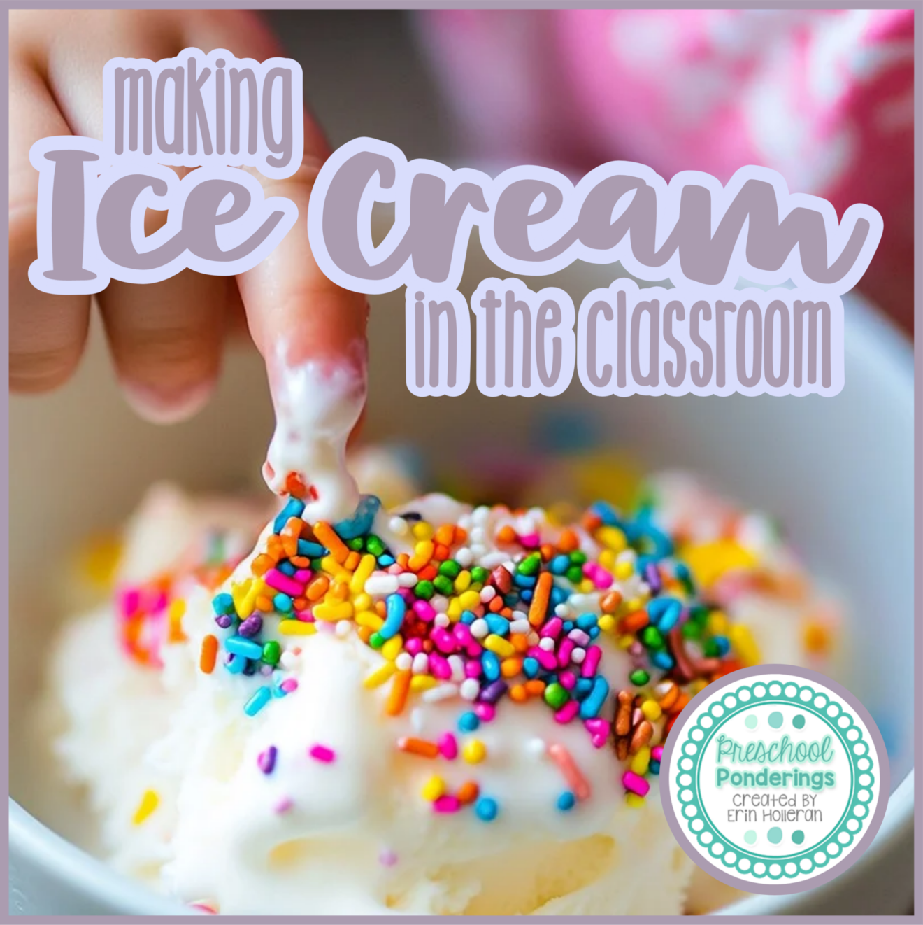 Making Ice Cream in the Classroom - Preschool Cooking