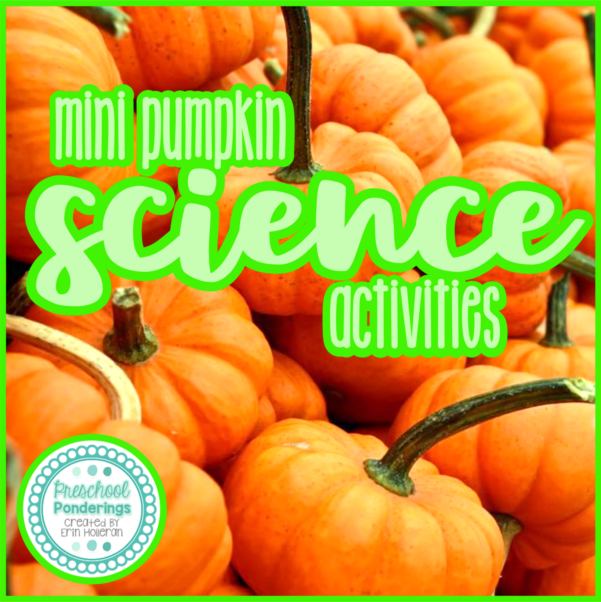 Pumpkin Science Activities for Preschool - Preschool Pumpkin Science